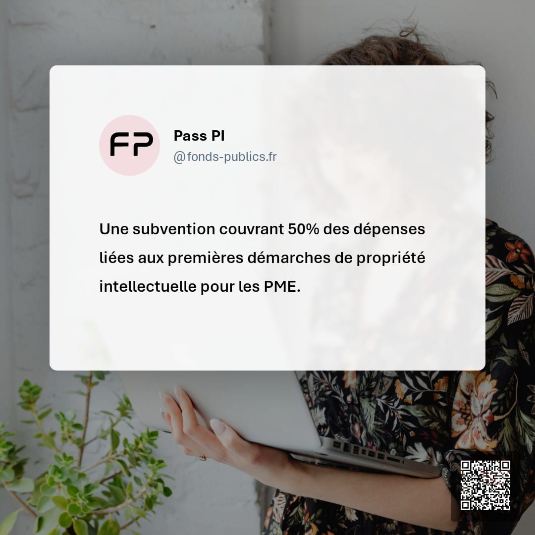 Pass PI : aide jusqu'à 3 000€ pour la propriété intellectuelle